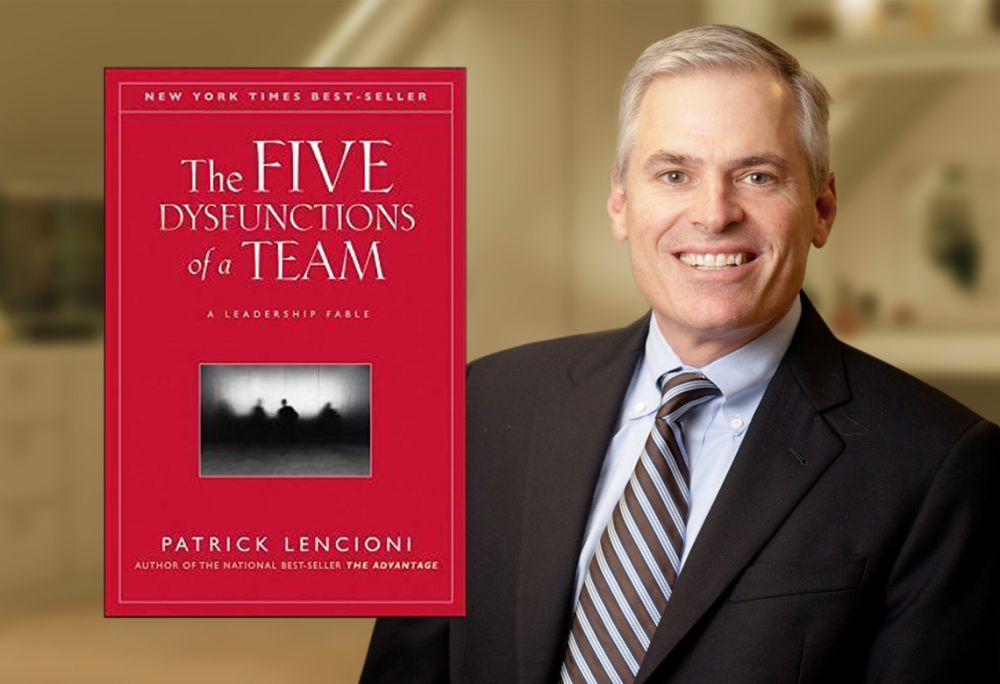 The Five Dysfunctions of a Team by Patrick Lencioni {Interview ...